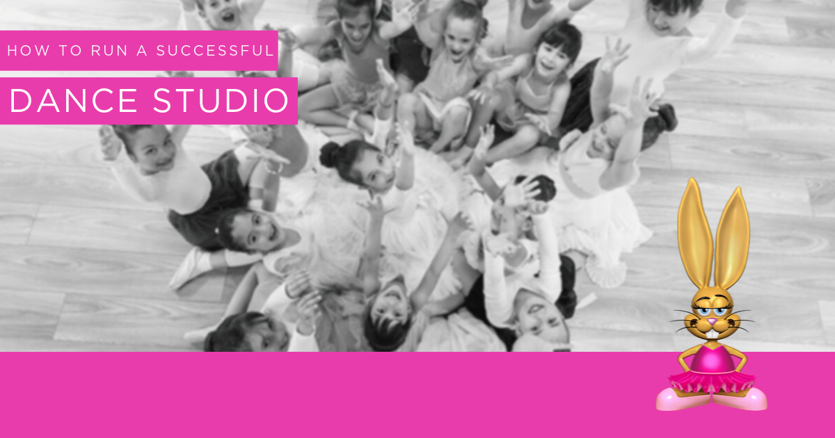 How to Run a Successful Dance Studio - Jackrabbit Dance