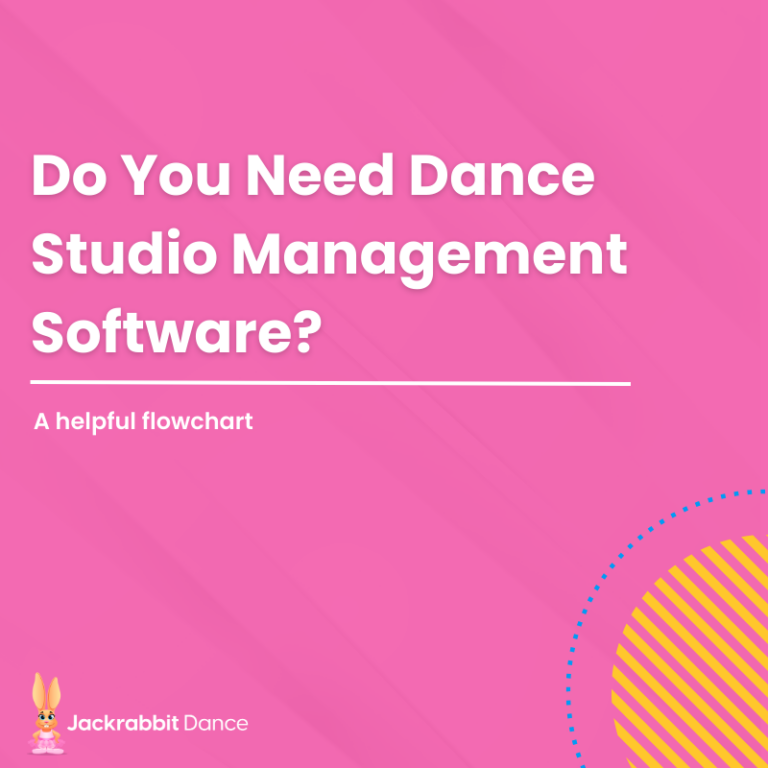 Do You Need Dance Studio Management Software?- Jackrabbit Dance